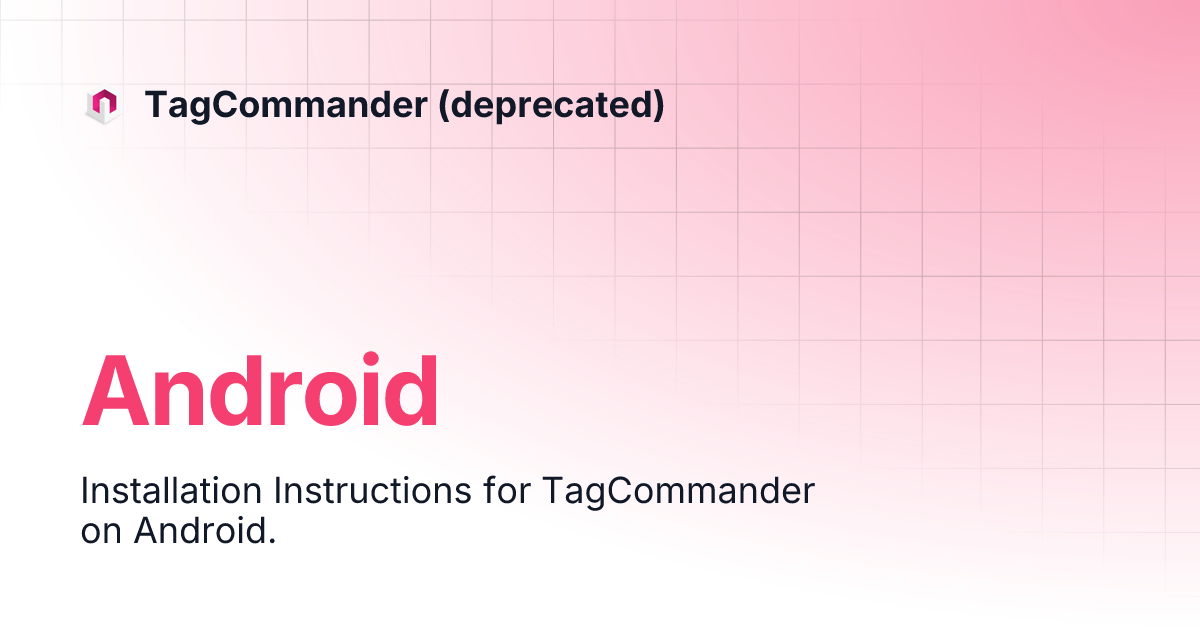 Android | TagCommander (deprecated)