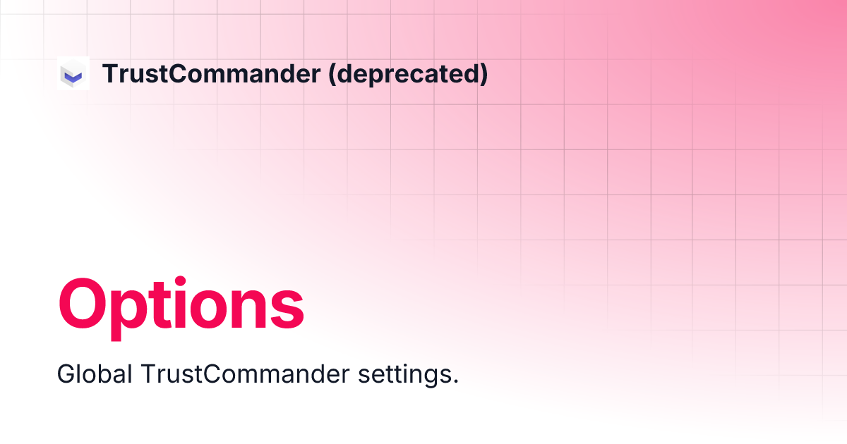 Options | TrustCommander (deprecated)