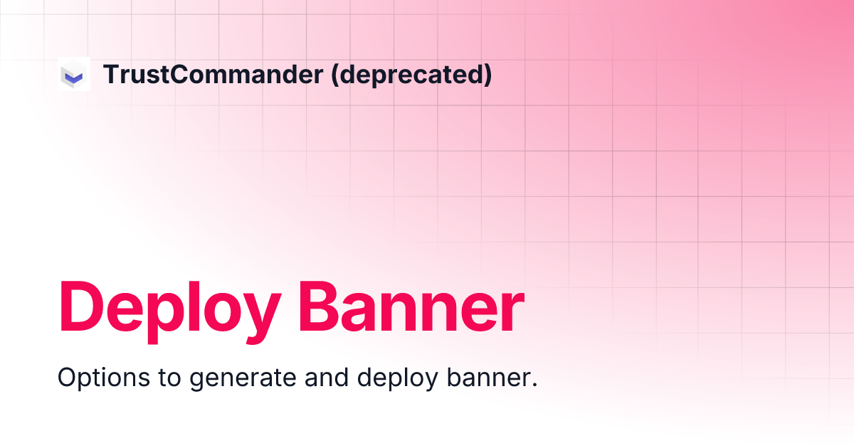 Deploy Banner | TrustCommander (deprecated)