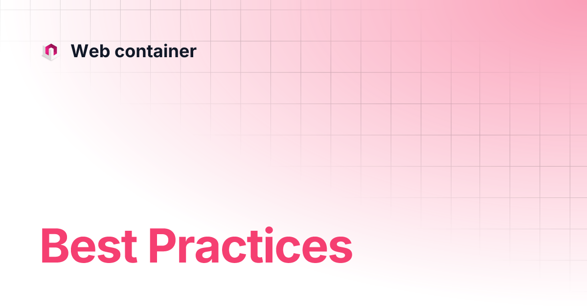 Best Practices | Web container
